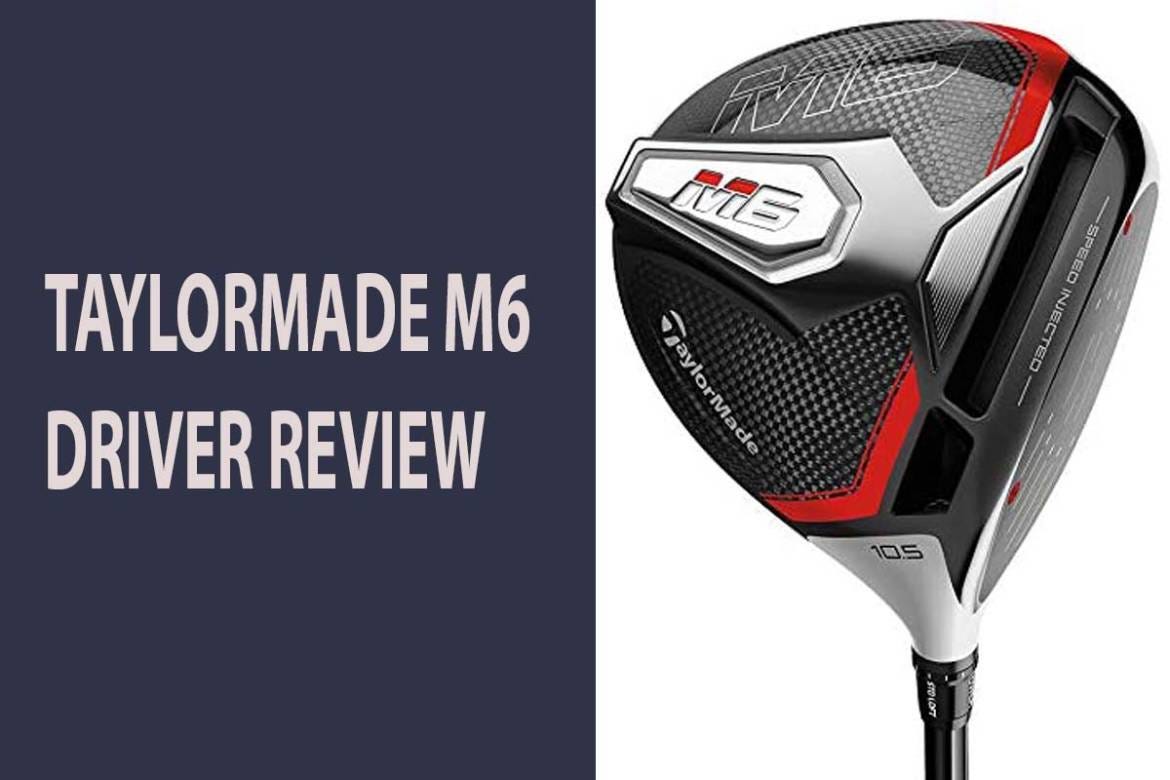 TAYLORMADE M6 — A DETAILED REVIEW OF SPEED-INJECTED TWIST FACE DRIVER ...