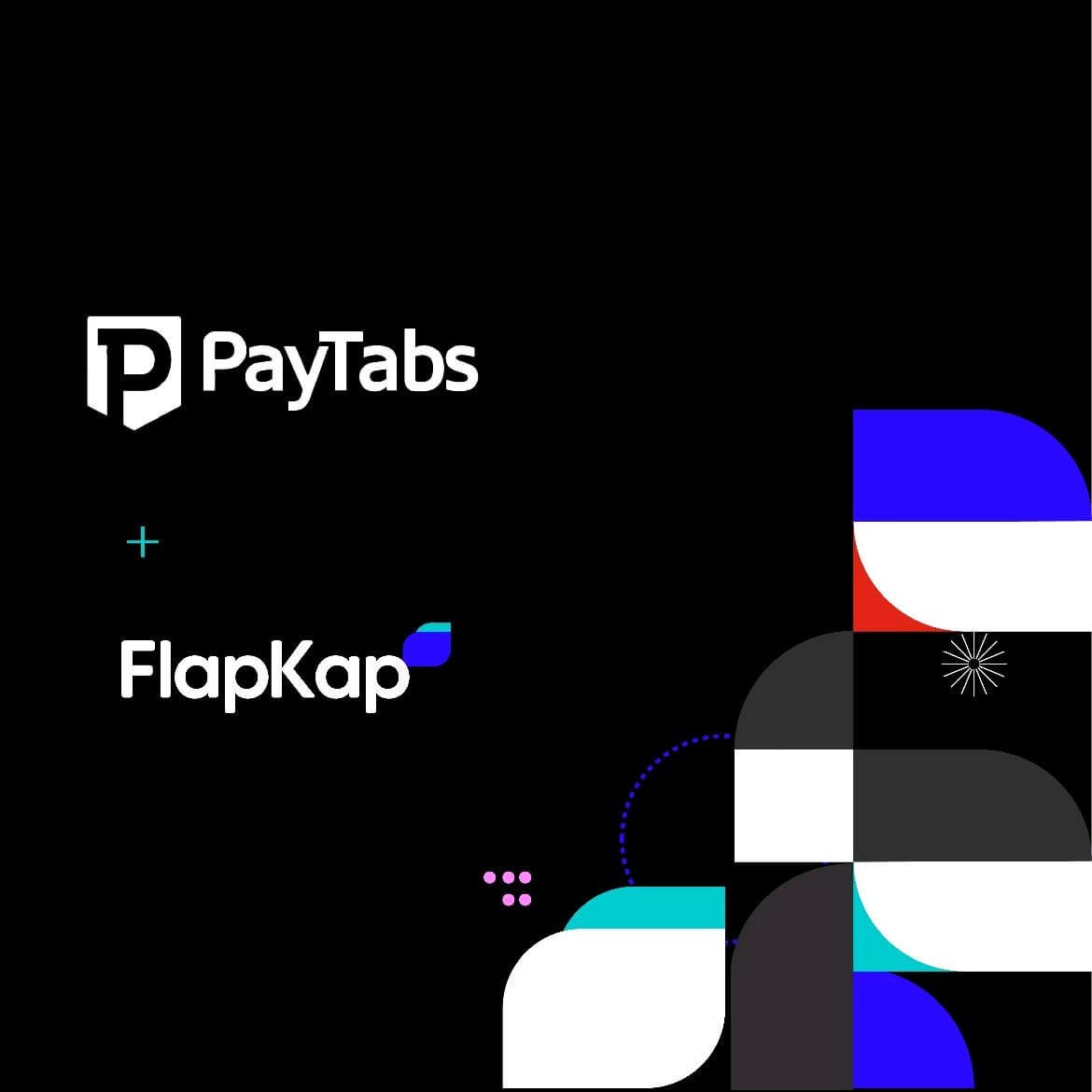Partnership Between PayTabs and FlapKap | by PayTabs | Medium