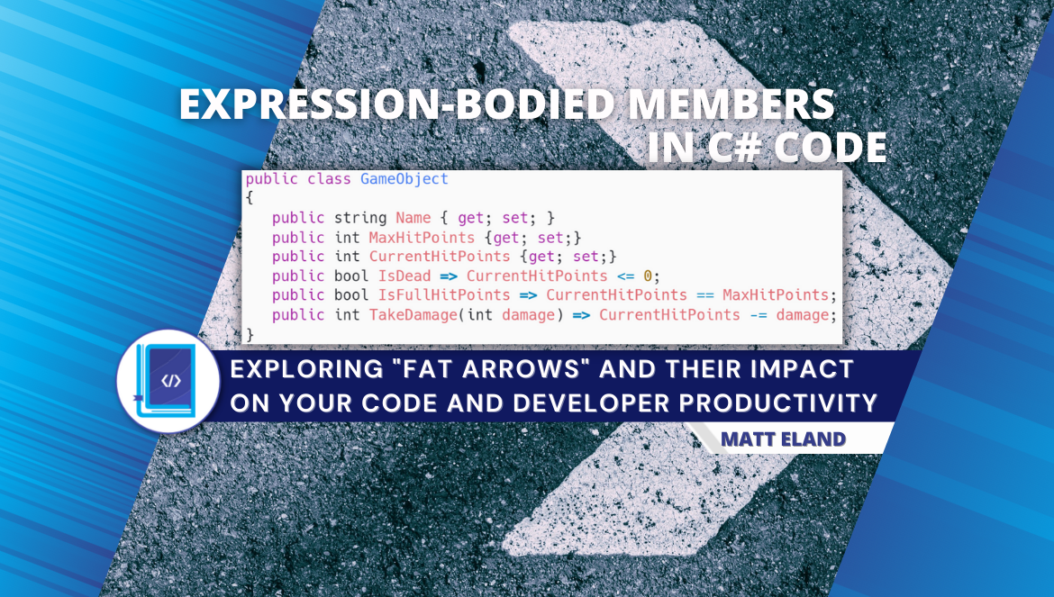 What are Expression-bodied Members in C#? | by Matt Eland | The New Dev’s Guide | Medium