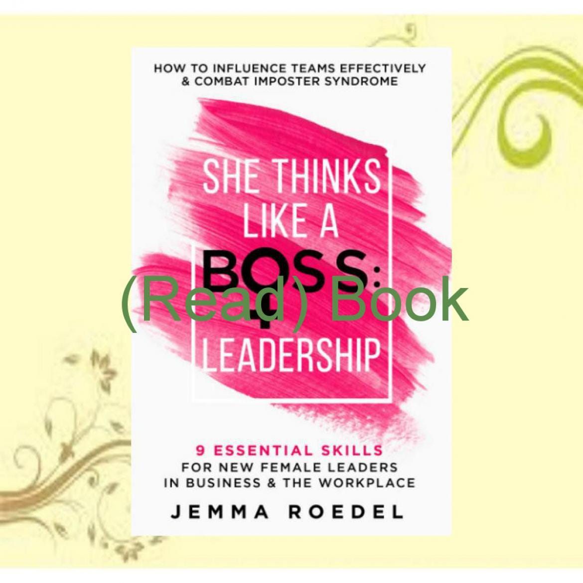 EBOOK [READ] PDF She Thinks Like a Boss : Leadership: 9 Essential ...