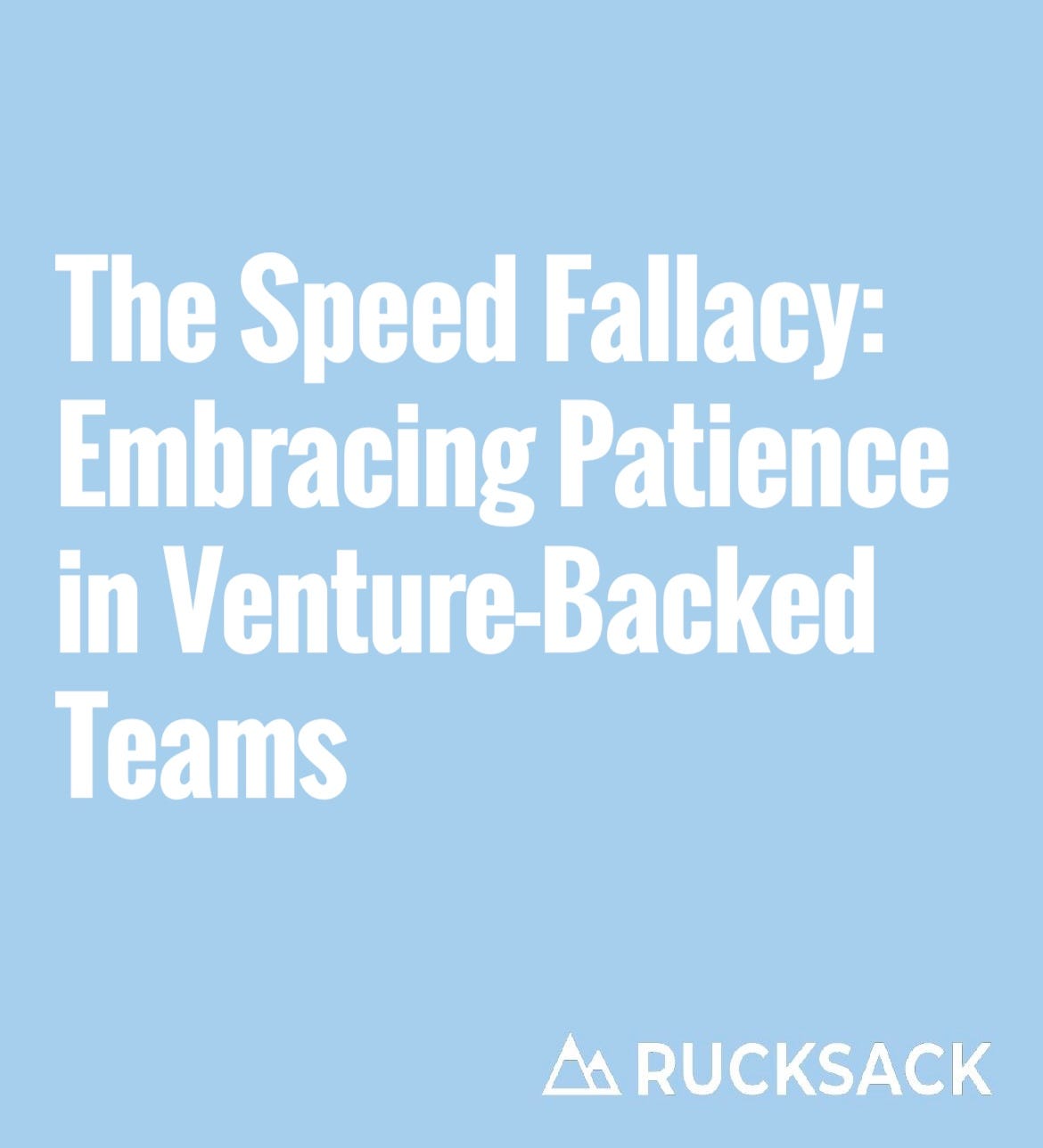 The Speed Fallacy: Embracing Patience in Venture-Backed Teams | by Jeff James Martin | Medium