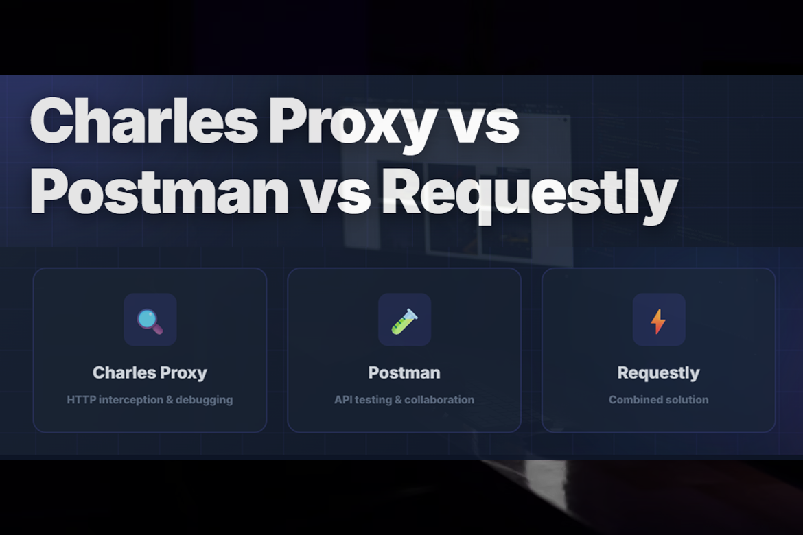 The All-in-One Alternative to Charles Proxy + Postman for Modern ...