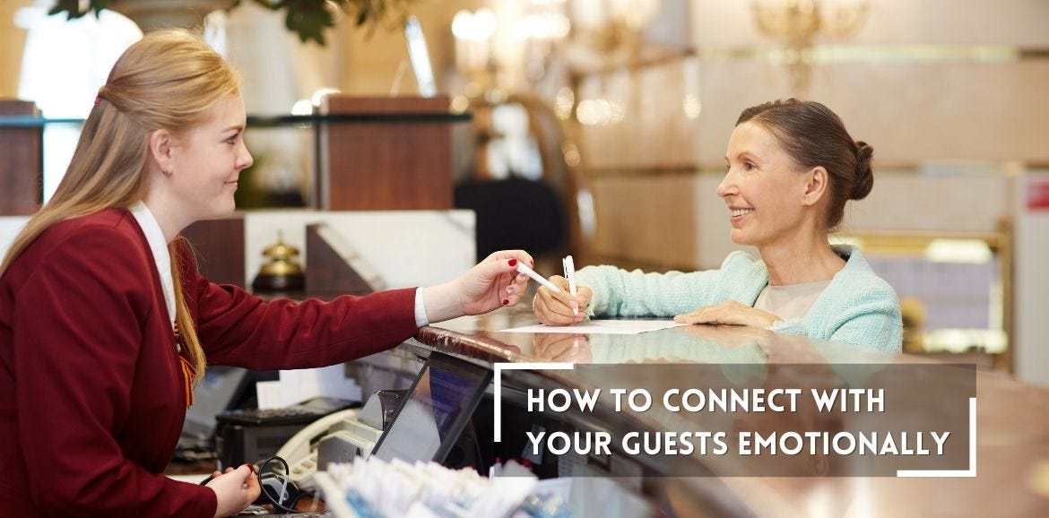 How to Connect with Your Guests Emotionally | AGH — Hospitality ...