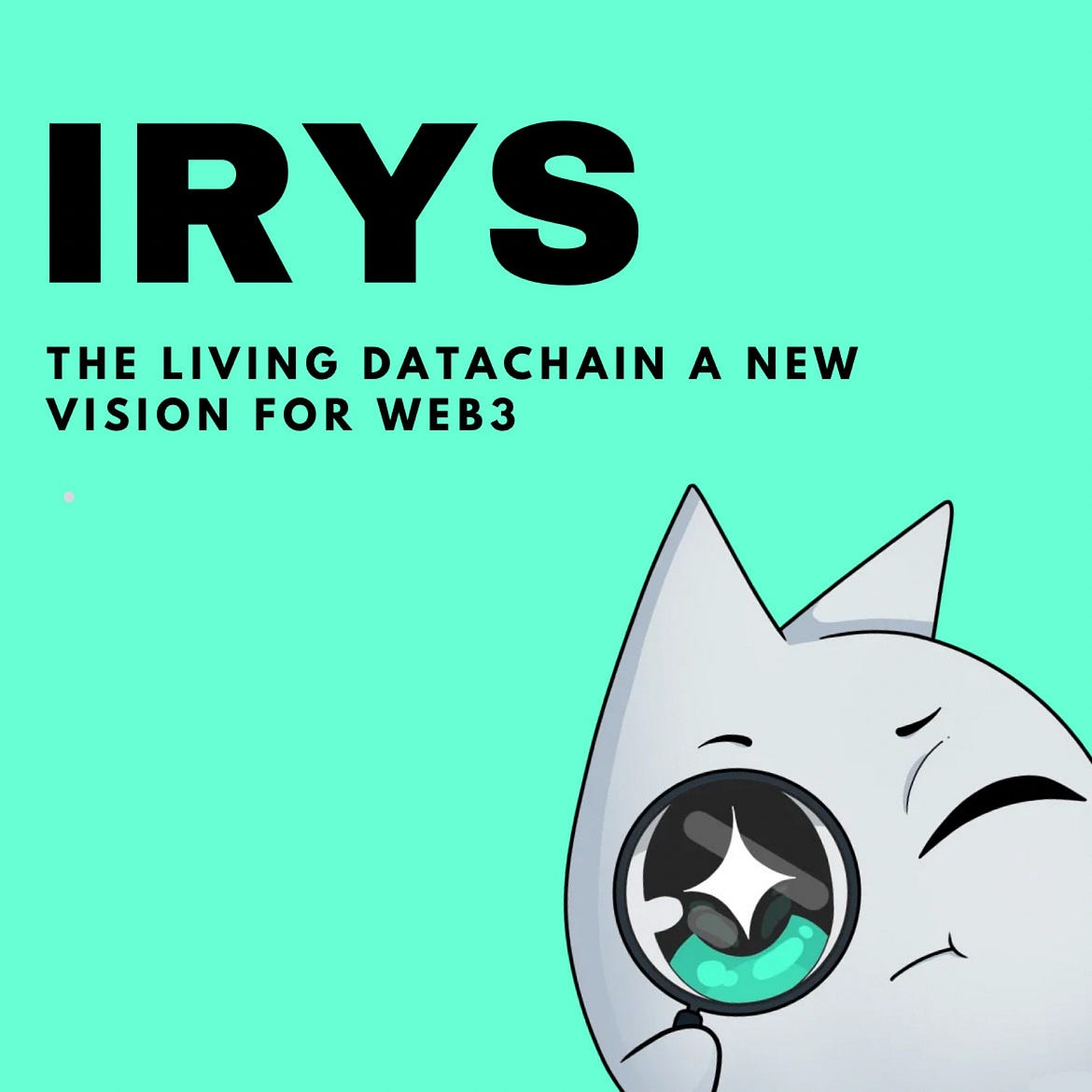 IRYS: The Living Datachain A New Vision for Web3 | by Lolod | Jun, 2025 | Medium