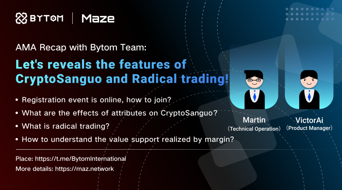 AMA Recap With Bytom Team: Maze platform & CryptoSanguo | by BytomDAO | Medium