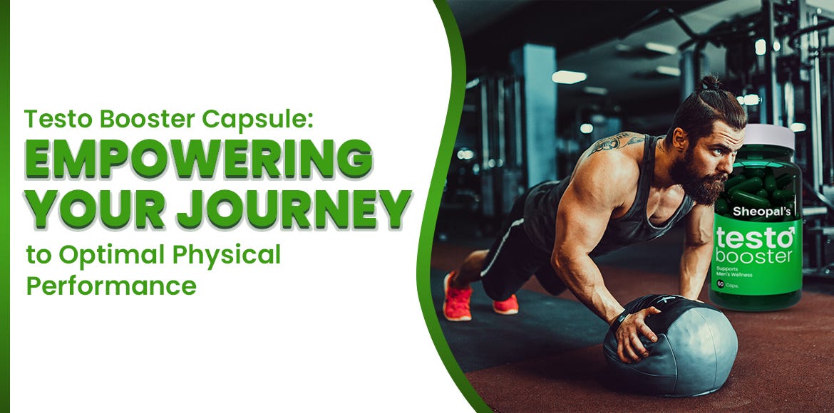 Testo Booster Capsule: Empowering Your Journey to Optimal Physical ...