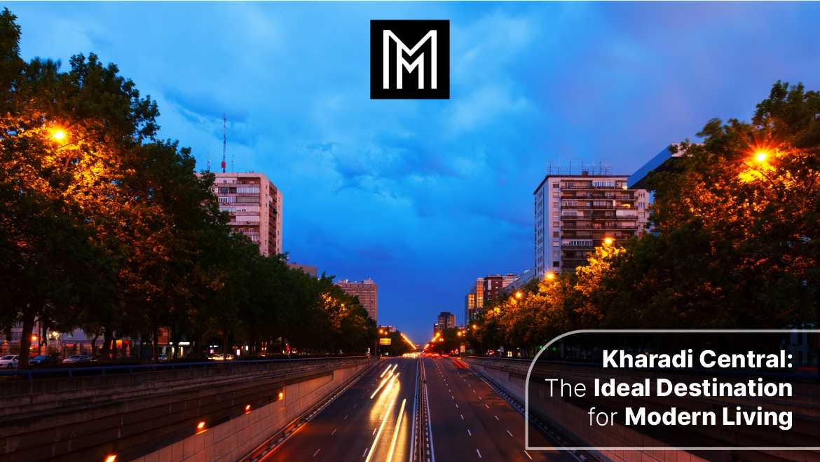 KHARADI CENTRAL: PUNE’S PREMIER RESIDENTIAL HUB | by Mittal Group | Medium
