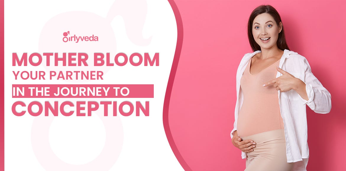 Mother Bloom: Your Partner in the Journey to Conception | by Girlyveda ...