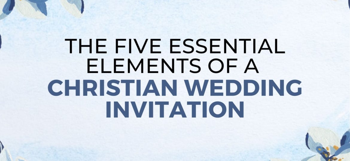 The Five Essential Elements of a Christian Wedding Invitation | by ...