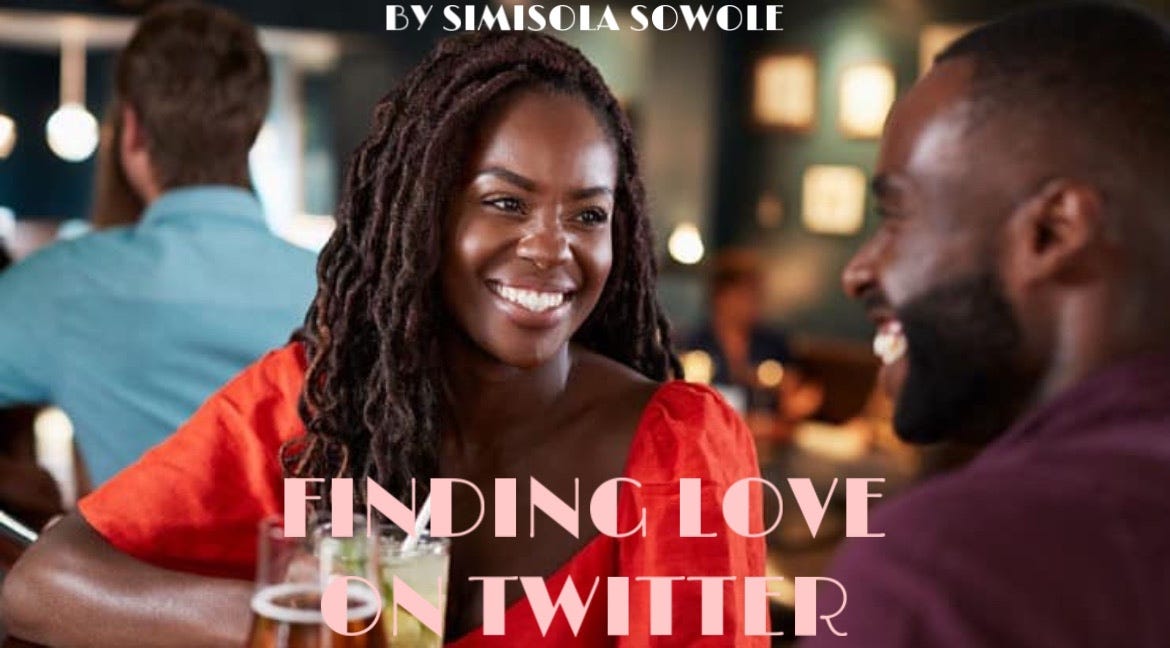 TITLE: FINDING LOVE ON TWITTER. By Simisola Sowole | by simisola sowole ...