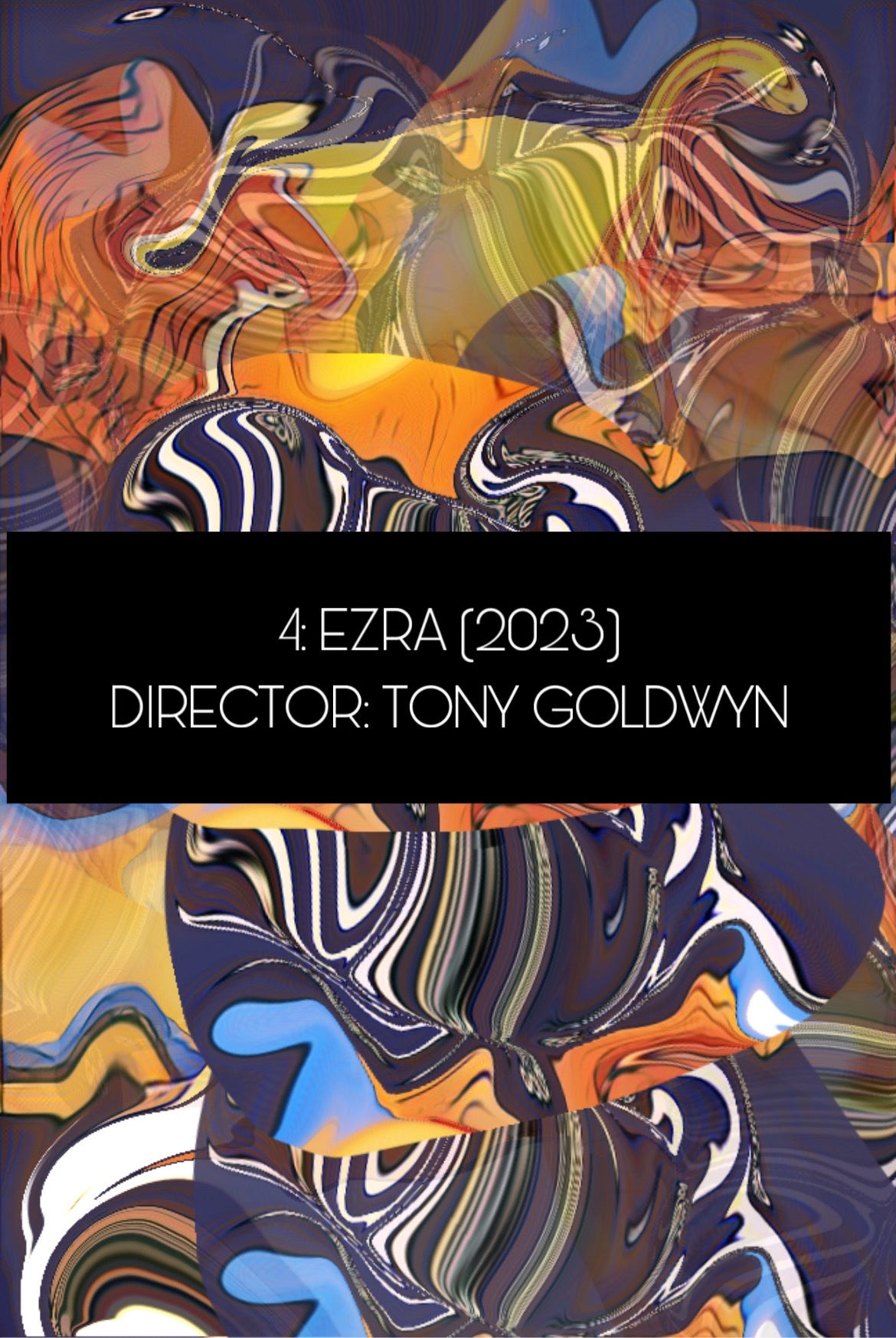 4: EZRA (2023). DIRECTOR: TONY GOLDWYN | by C.E.L Media Journal | Jun, 2024 | Medium