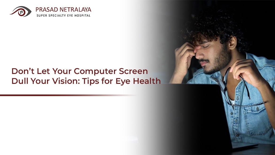 Don’t Let Your Computer Screen Dull Your Vision: Tips for Eye Health ...