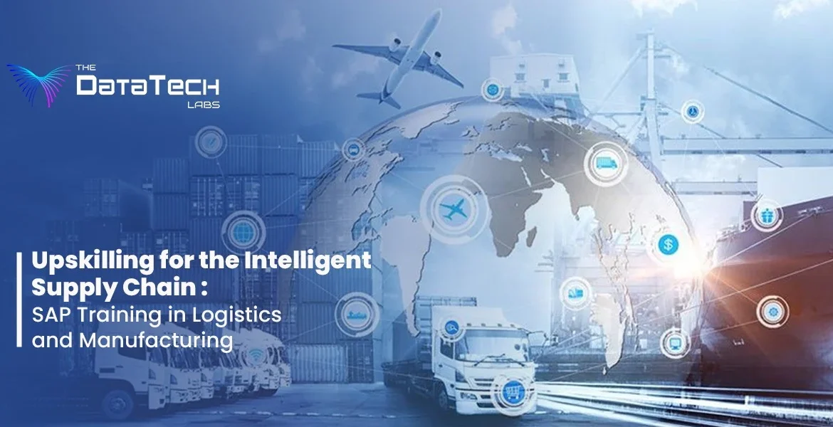 Upskilling for the Intelligent Supply Chain SAP Training in Logistics ...