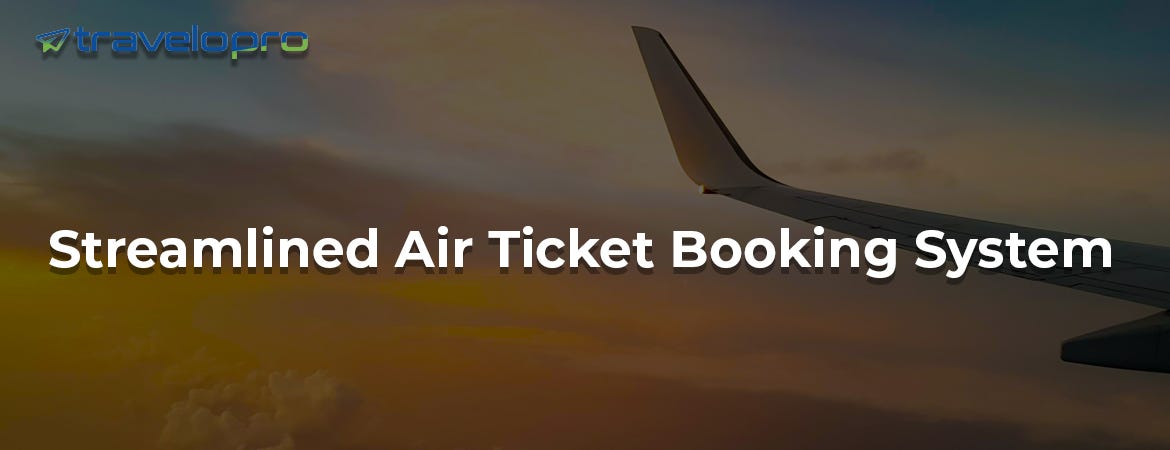 Airline Ticket Booking System. Unlock The Power of Airline Ticket… | by ...