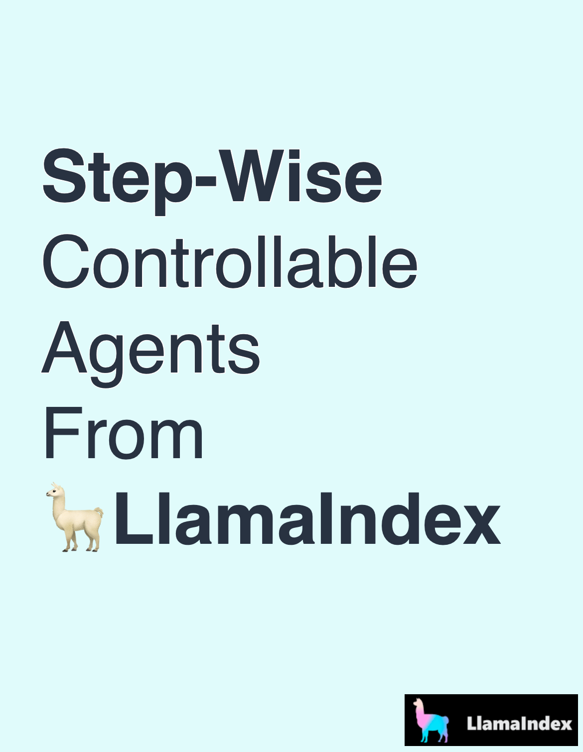 Step-Wise Controllable Agents From LlamaIndex | by Cobus Greyling | Medium