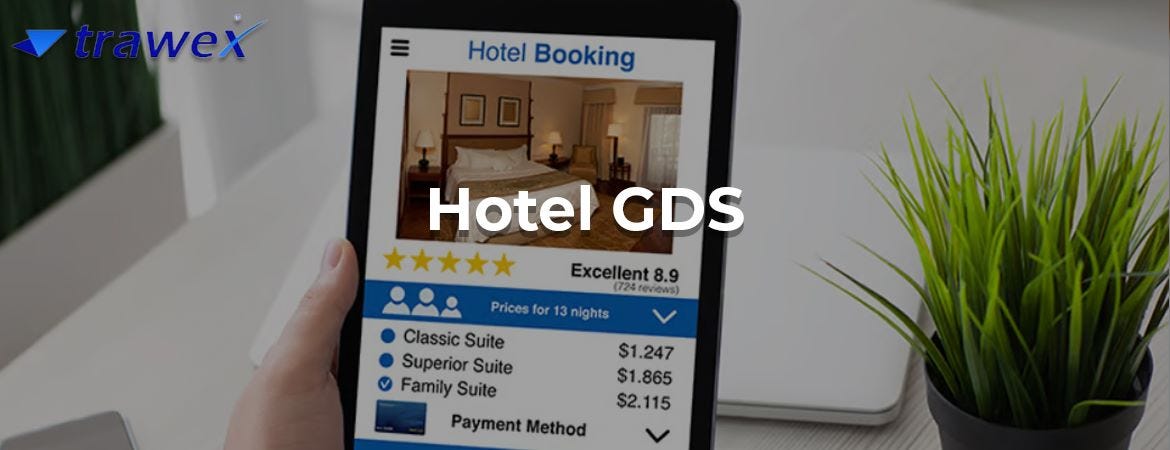 Hotel GDS. What Is Hotel GDS System? | by Chetna Patil | Jun, 2023 | Medium