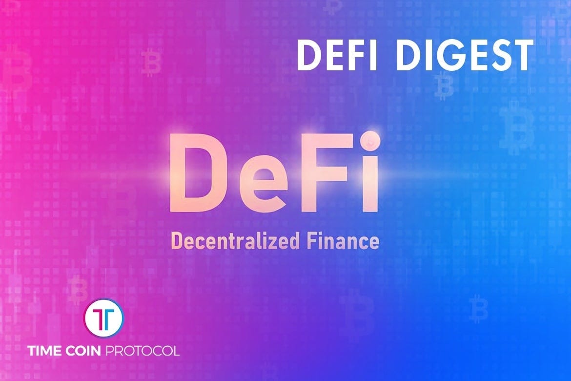 📣DeFi Digest - TimeCoinProtocol - Medium