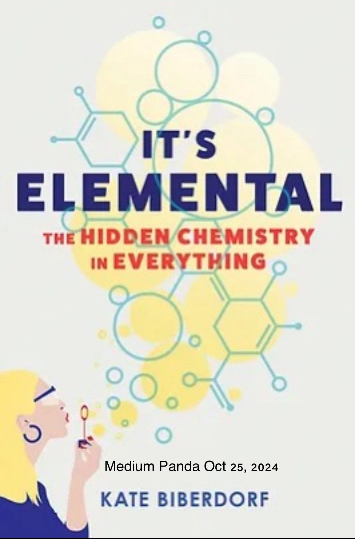 [Weekend Reading 02] 케이트 비버도프 (Kate Biberdorf), 모든 것에 화학이 있다 (It`s Elemental, 2021) | by Medium ...