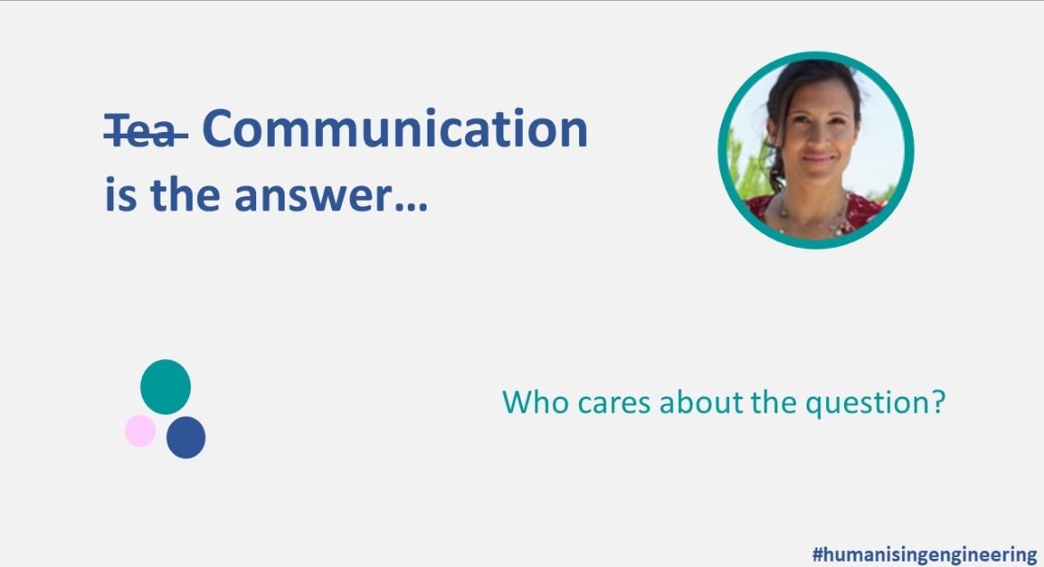 Communication is the answer, who cares about the question? | by Natalia ...