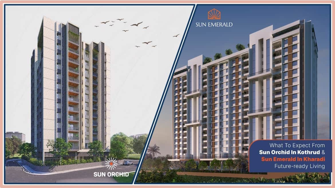 Sun Orchid and Sun Emerald: Your Gateway to Future-Ready Living in Pune ...