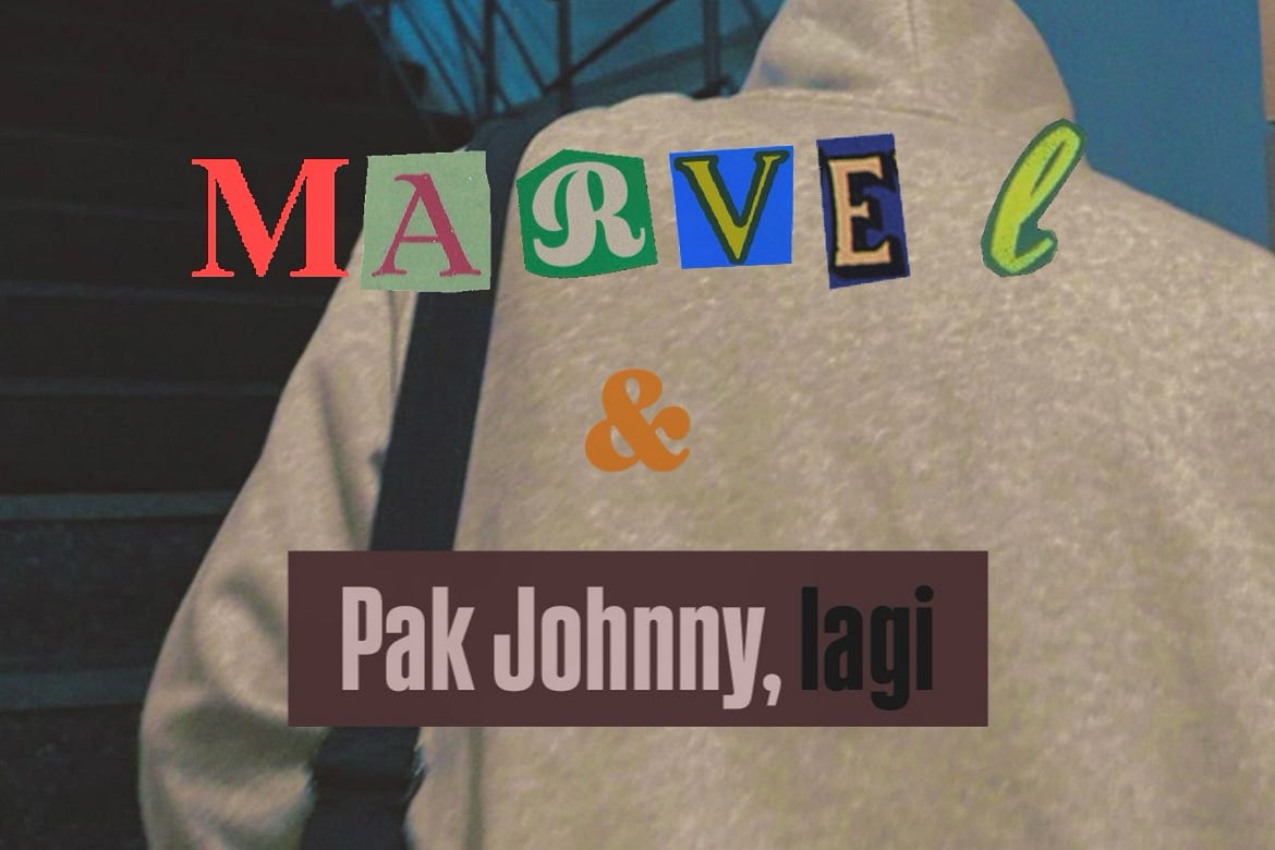 Marvel dan Pak Johnny, lagi. | by kay | Jan, 2026 | Medium