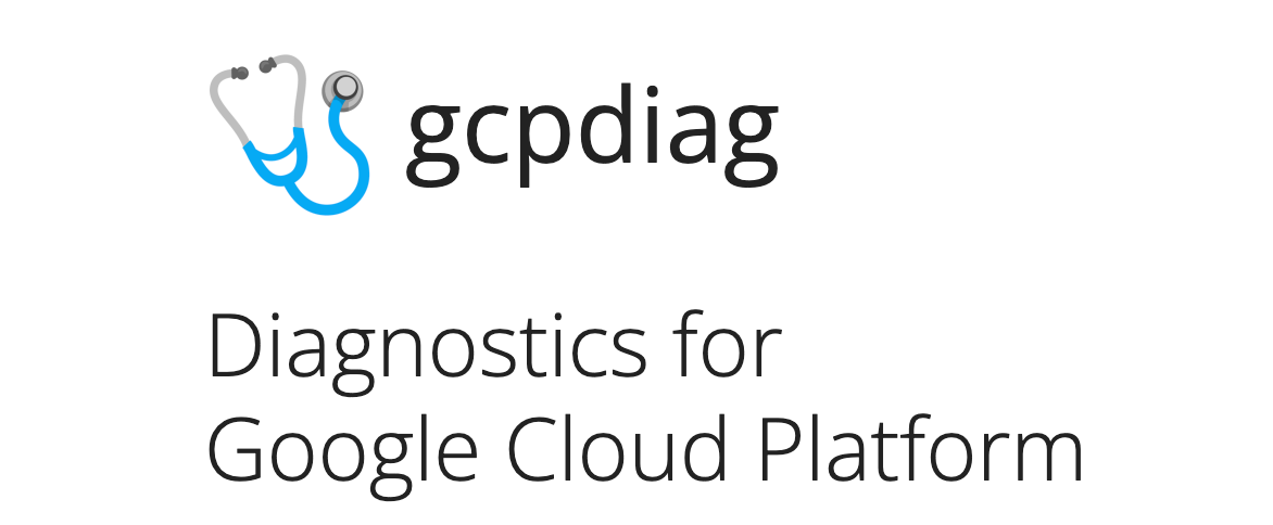 gcpdiag: Tool For Google Cloud Platform (GCP) | Cloud Native Daily