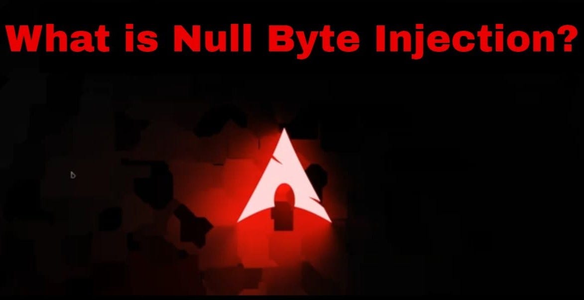 Null Byte Injection Attack Null Byte Injection Is An Attack By