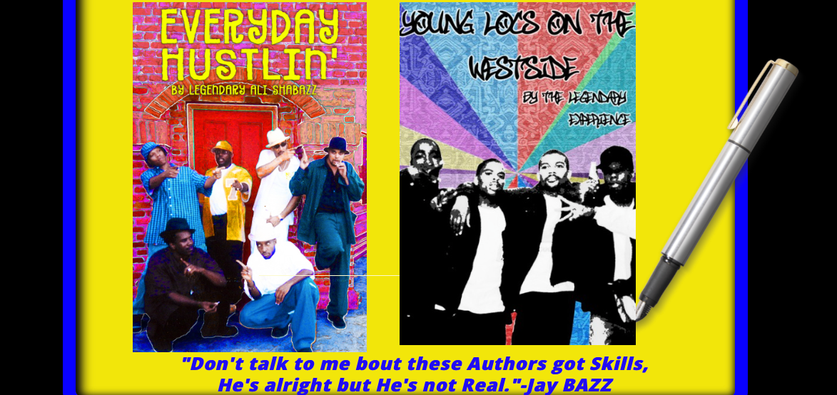 “EVERYDAY HUSTLIN” and “YOUNG LOC’S on the WESTSIDE” by LEGENDARY ALI ...
