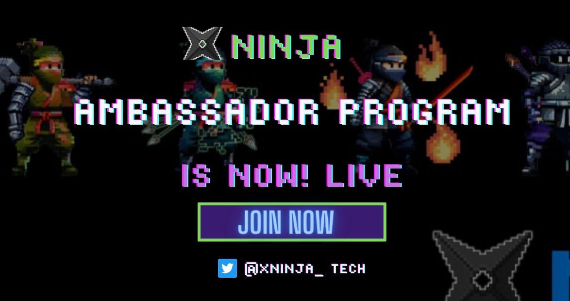 xNINJA Ambassador program is now live! | by KayoOfAfrica🥷🐂 | Feb, 2024 ...