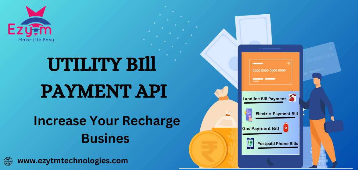 How Can the Utility Bill Payment API Increase Your Recharge Business ...