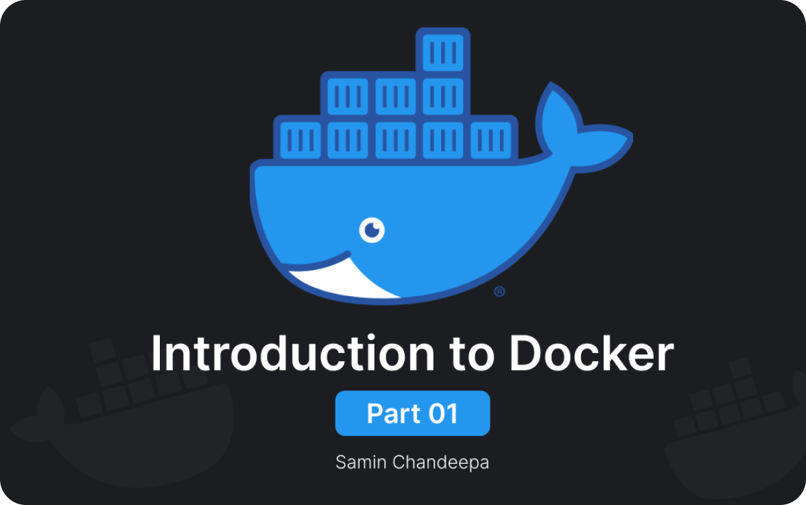 Introduction to Docker (Part -01) | by Samin Chandeepa (Adomic) | Medium