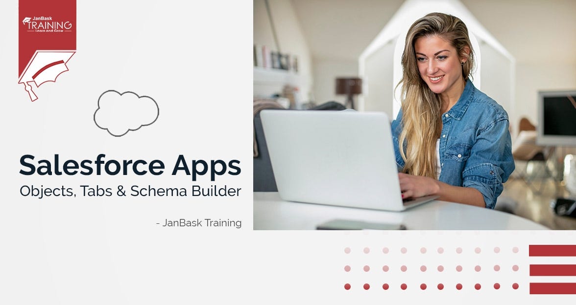 Create Salesforce Application, Objects, Tabs & Schema Builder | by Saranya Mohan | Medium