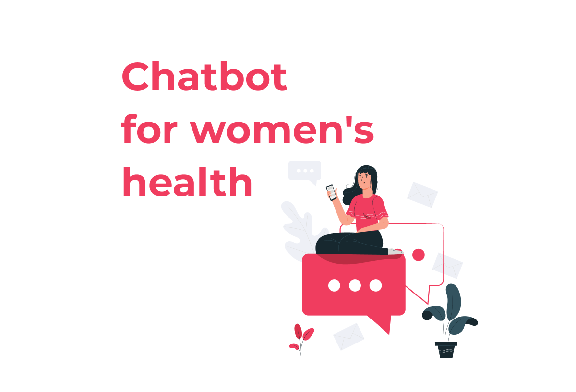 Chatbot for women’s health. The Challenge | by Anmol sharma | Medium