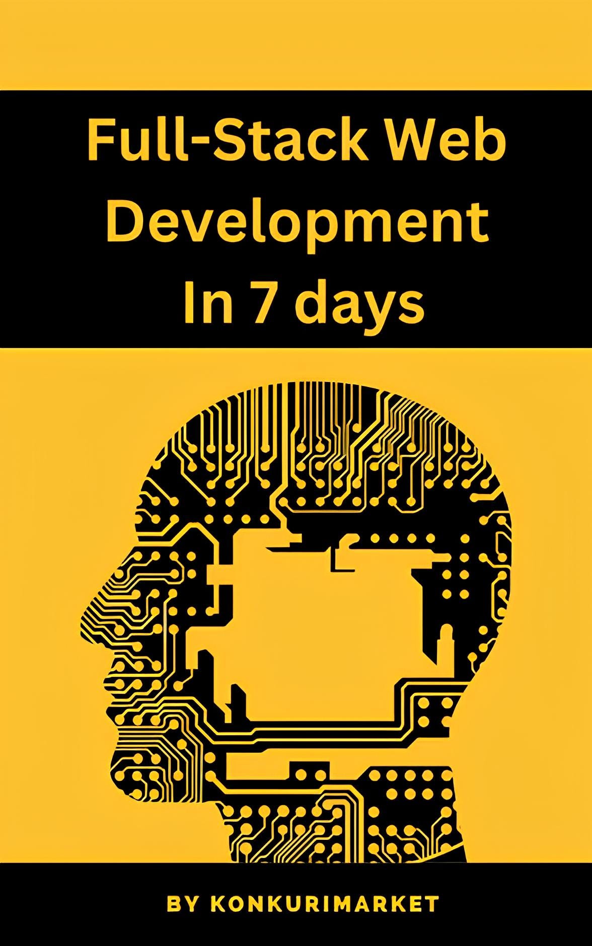 Full-Stack Web Development In 7 days Ebook | by Sanjayamarbar | Oct ...