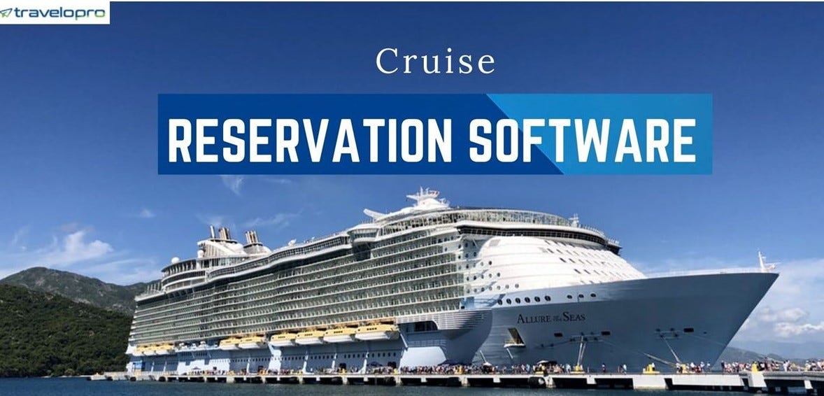 Cruise Reservation Software. What is Cruise Reservation Software? | by ...