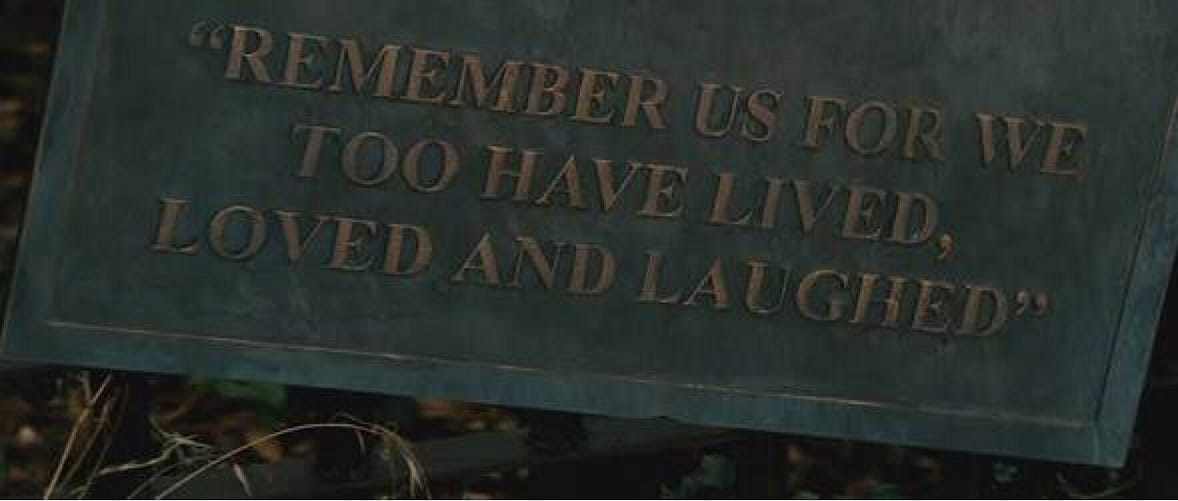 Remember us for we too were greater than the clothes we wore, the ...