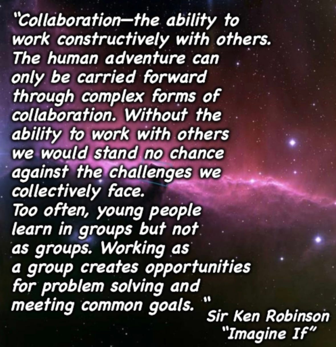 “Collaboration — the ability to work constructively with others. - C. A ...
