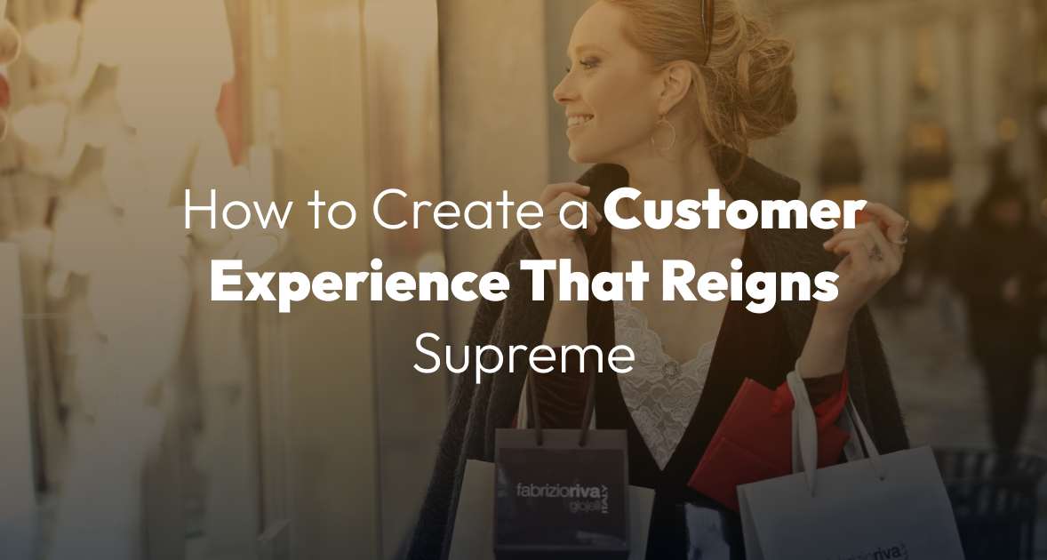 CX is King: How to Create a Customer Experience That Reigns Supreme | by trupti mandani | Medium