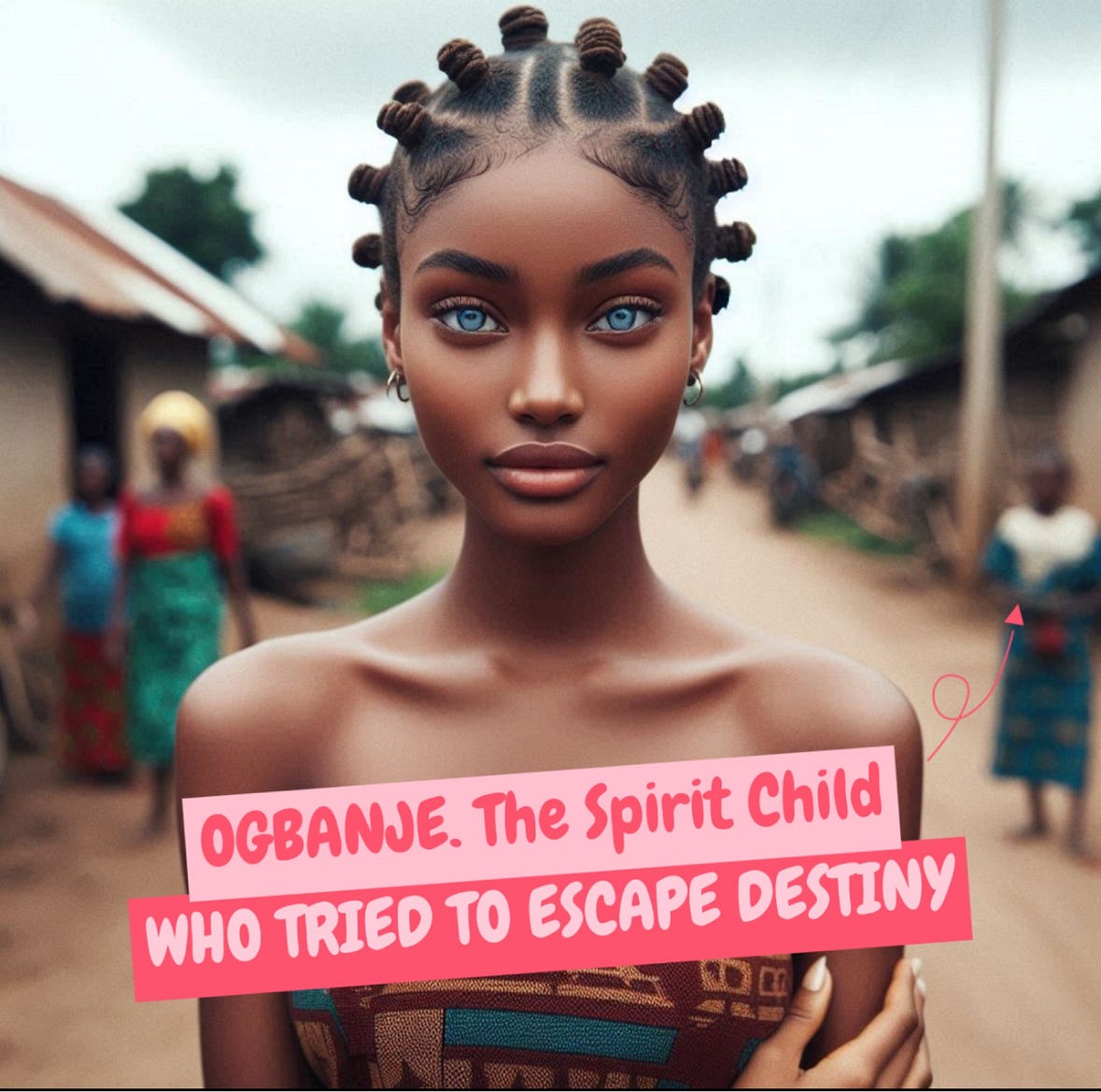 Ogbanje. The Spirit Child Who Tried To Change Destiny | by Abel | Sep ...