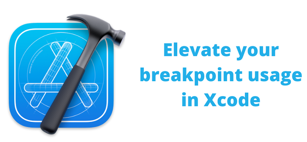 Elevate Your Breakpoint Usage In Xcode By Paul Oneill Medium