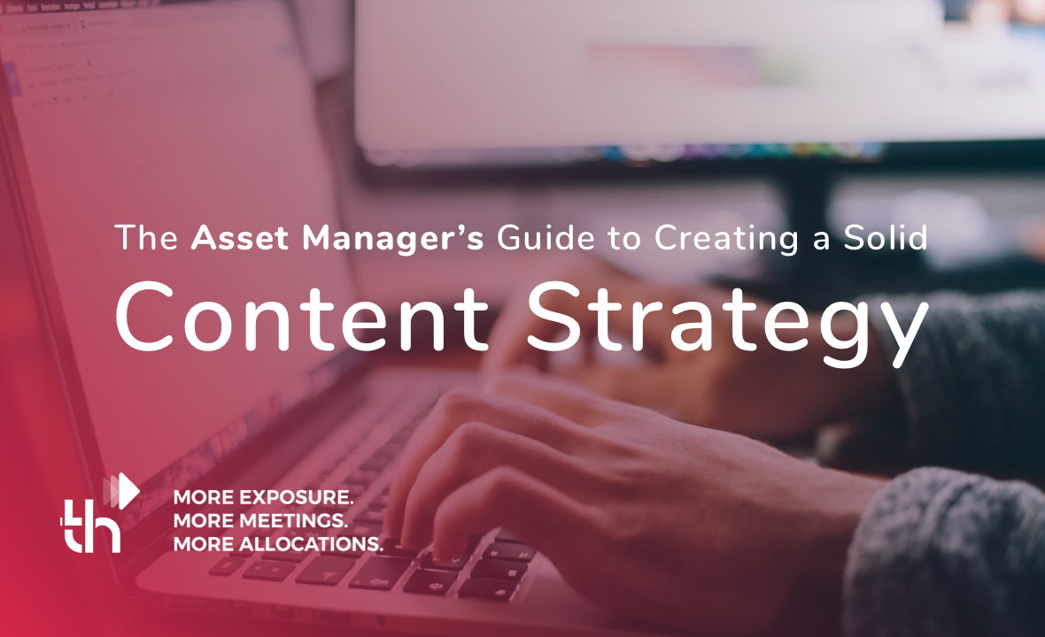 The Asset Manager’s Guide to Creating a Content Strategy That Attracts ...