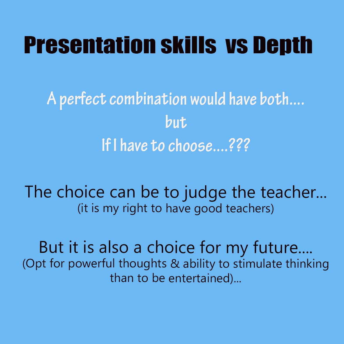 Depth vs Presentation Style. As a student, who has studied in many ...