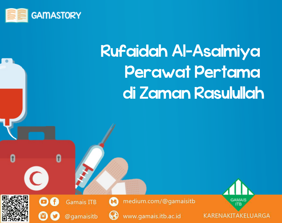 Rufaidah Al-Asalmiya. Dia tak terkenal seperti Florence… | by Gamais ...