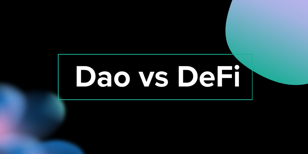DAO VS DeFi. If you are new to the world of… | by Isaac | Medium