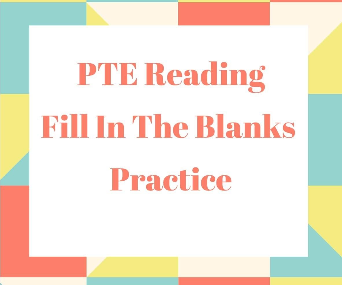 Is fill-in-the-blanks in Reading Section in PTE a game changer? | by ...