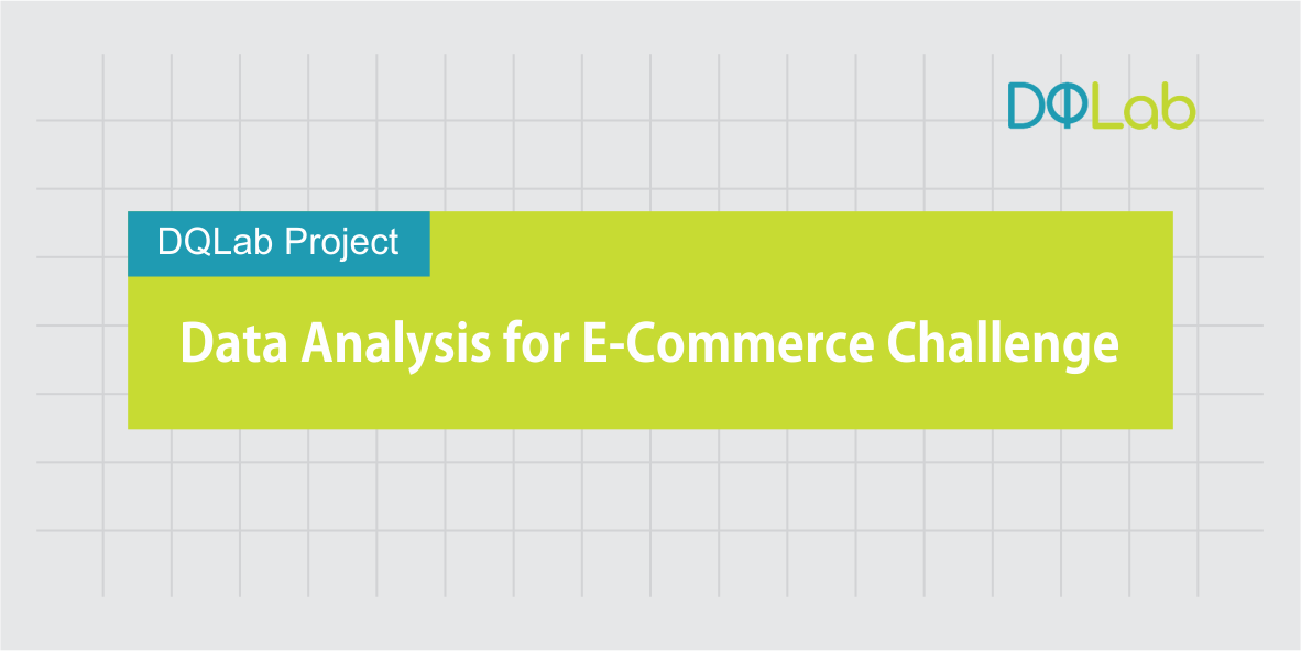 Data Analysis for E-Commerce Challenge | by Nilda Nurmala | Medium