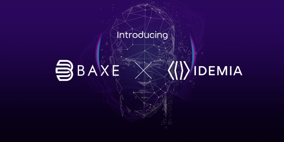 BAXE partners with IDEMIA to deploy next generation identity validation ...