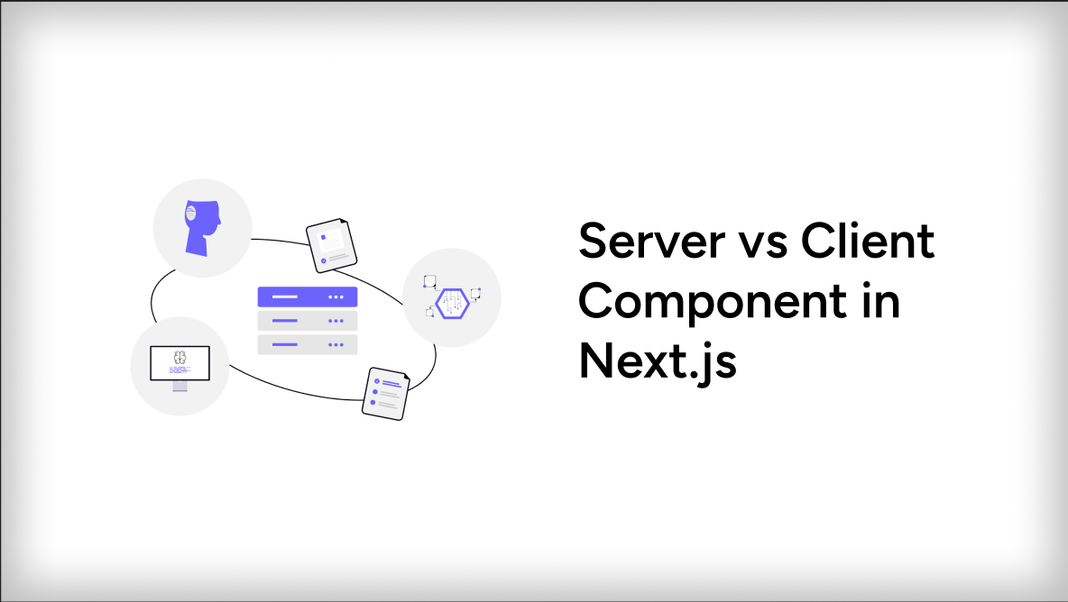 Understanding Server vs Client Components in Next.js (For Absolute Beginners) | by Meet ...
