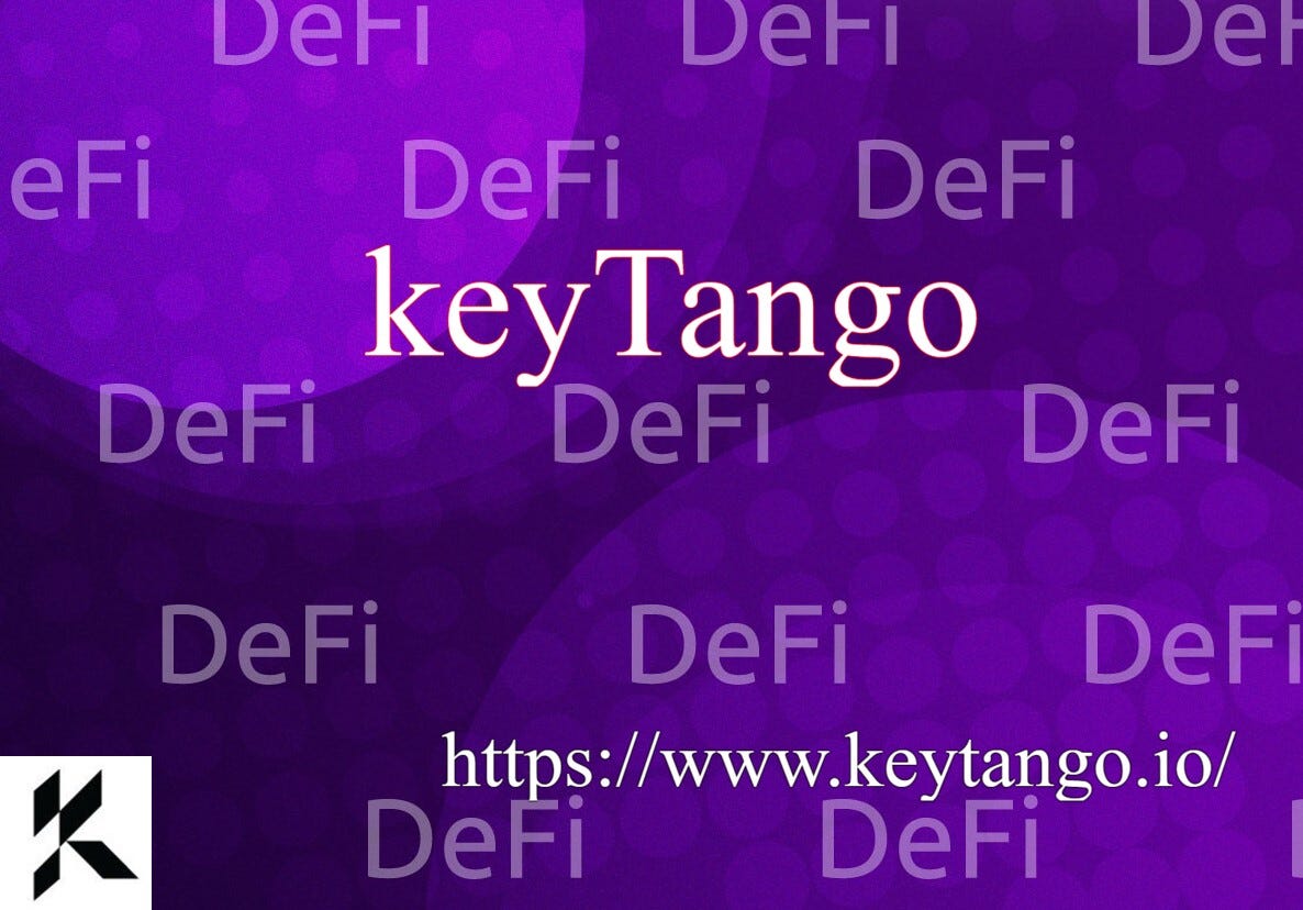 keyTango- Defi is available to everyone | by Маша Маша | Medium