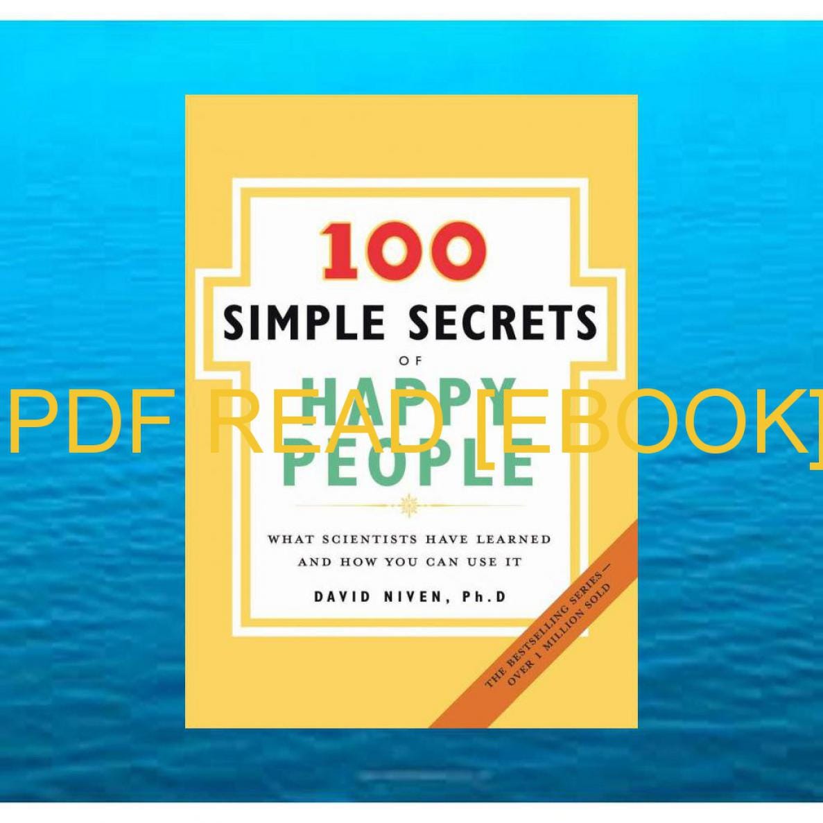 (Kindle) PDF The 100 Simple Secrets of Happy People: What Scientists Have Learned and How You ...